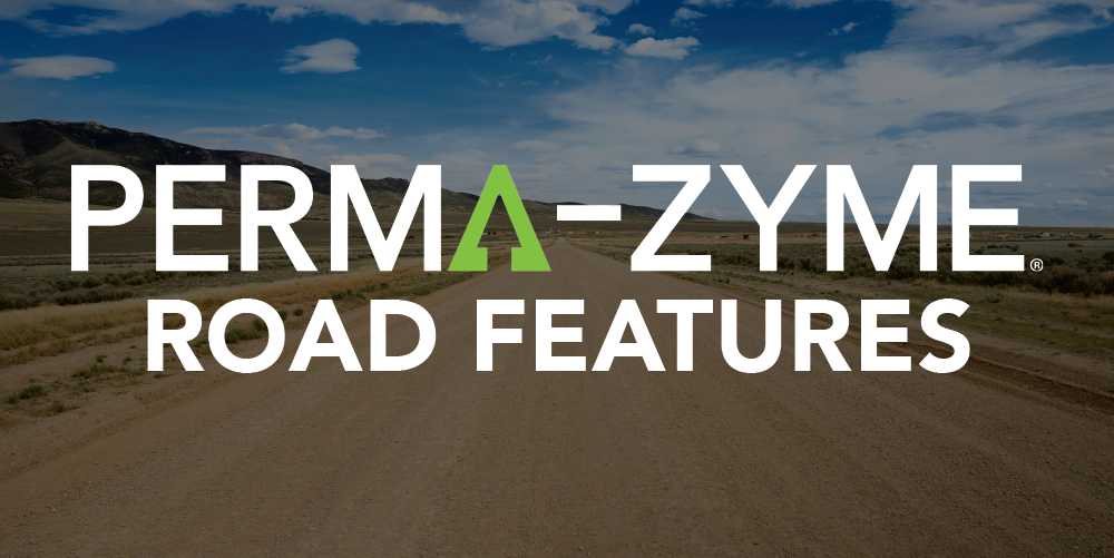 Perma-Zyme Soil Stabilizer Road Features